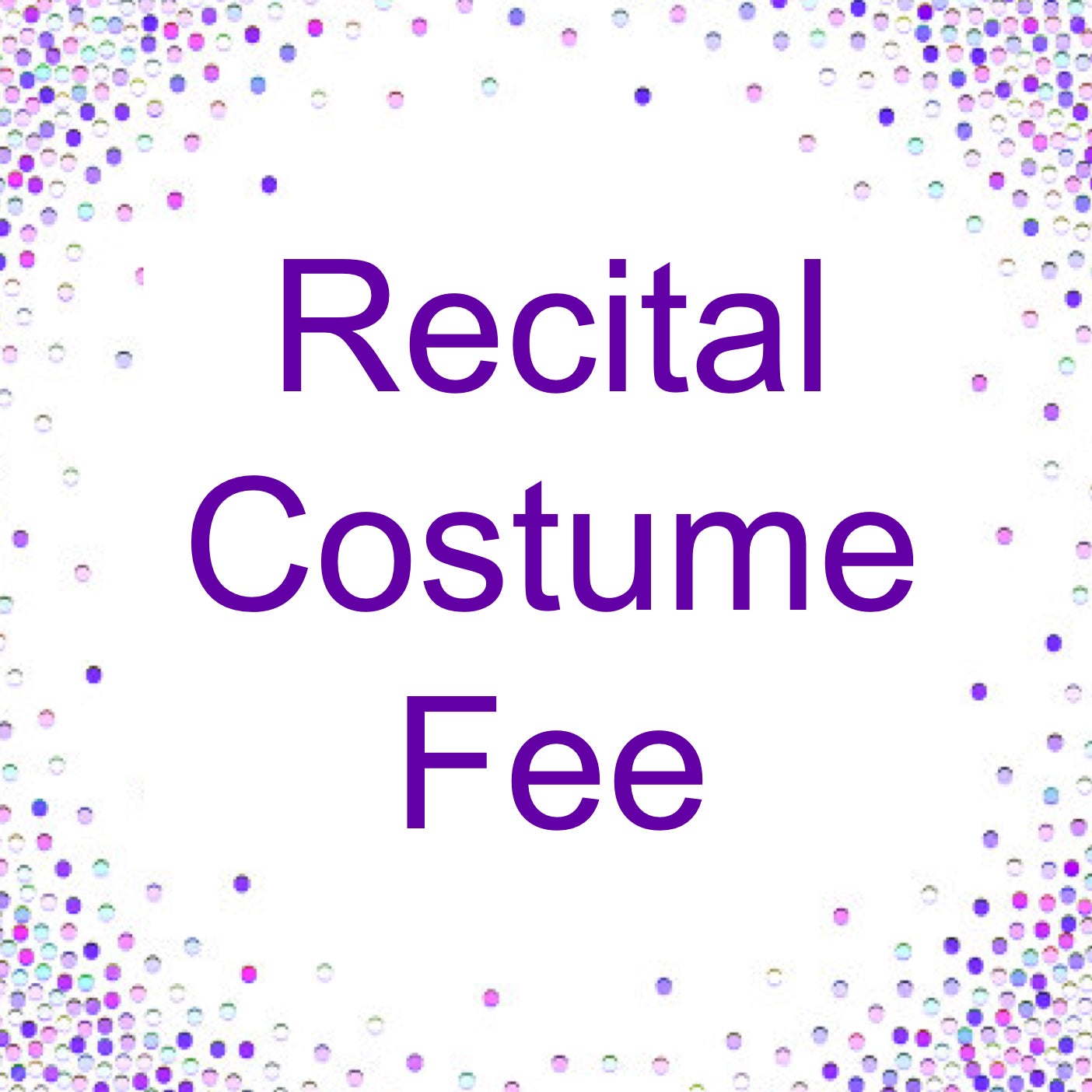 Recital Costume Fee | StarDust Dance Studios
